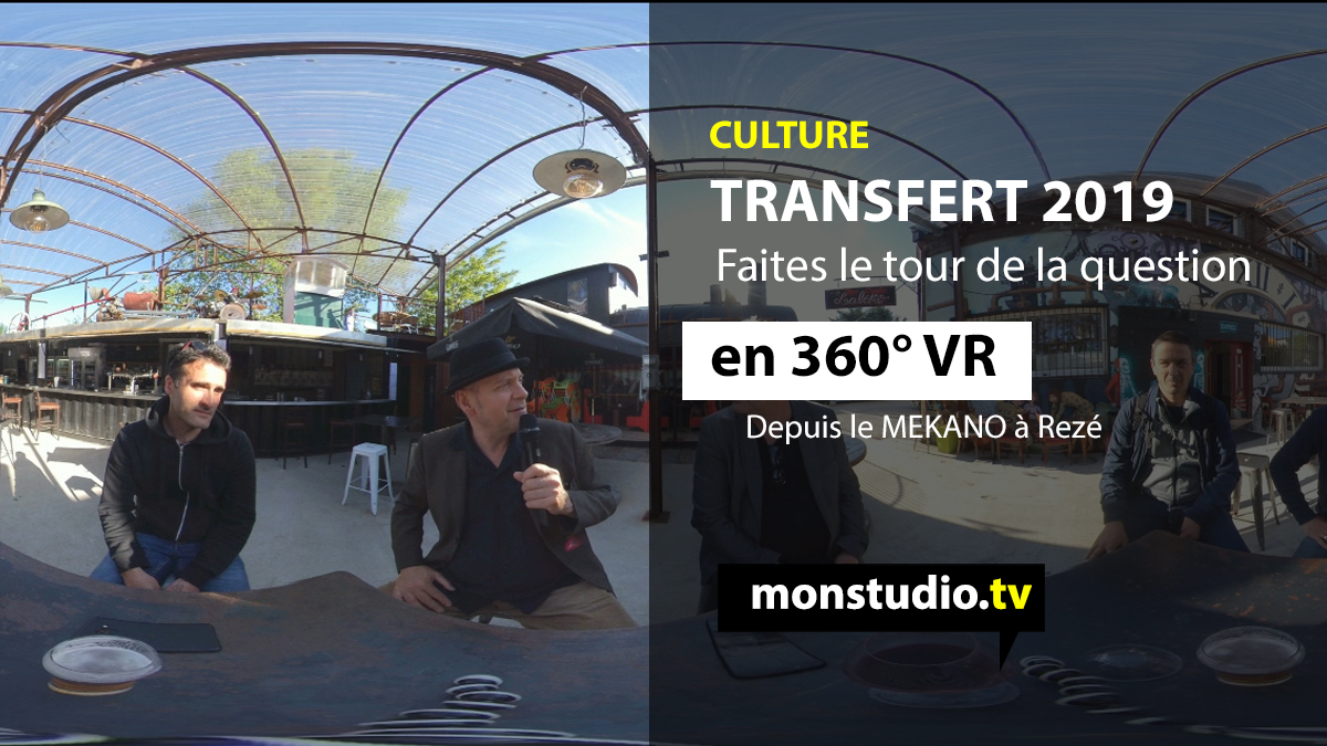 Transfert 2019, le tour de la question en 360 VR