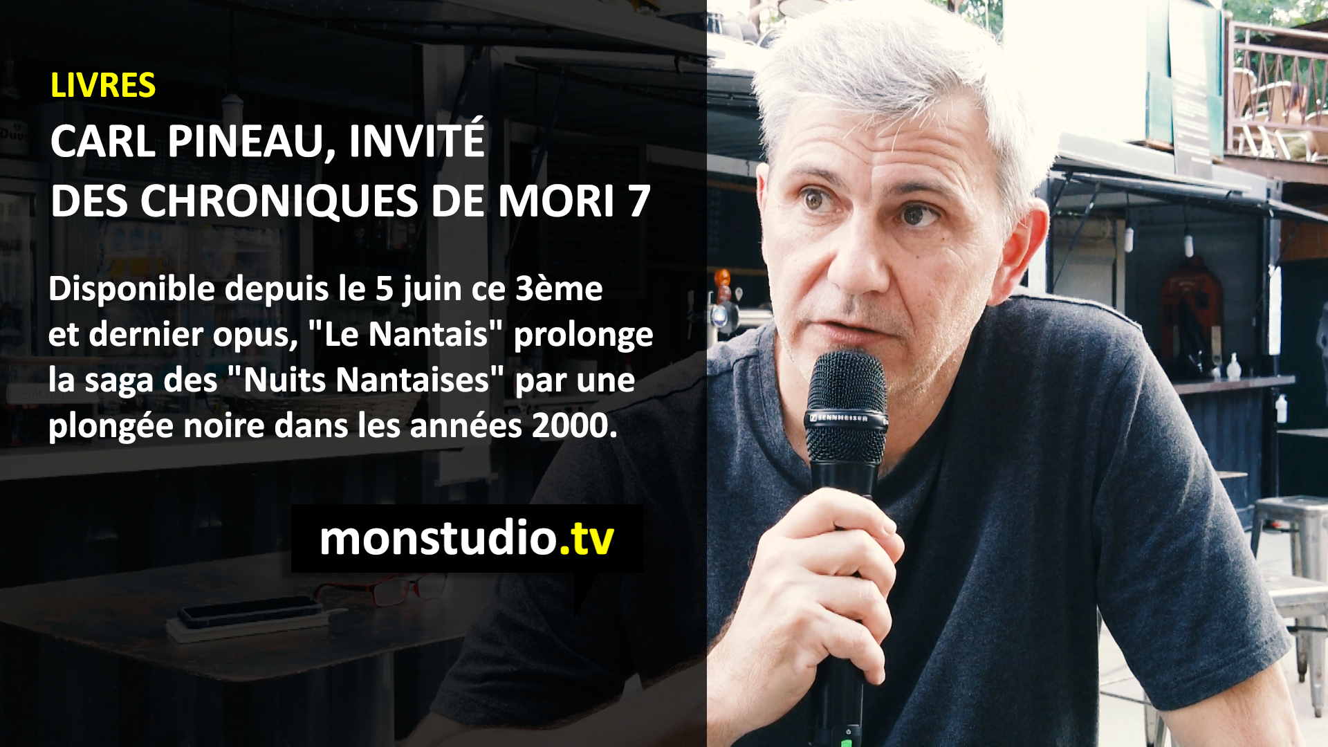 Carl Pineau invité des Chroniques de Mori7